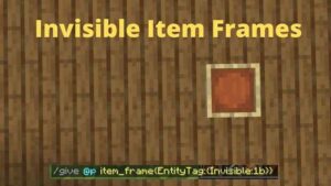 How To Get Invisible Item Frames In Minecraft Bedrock?